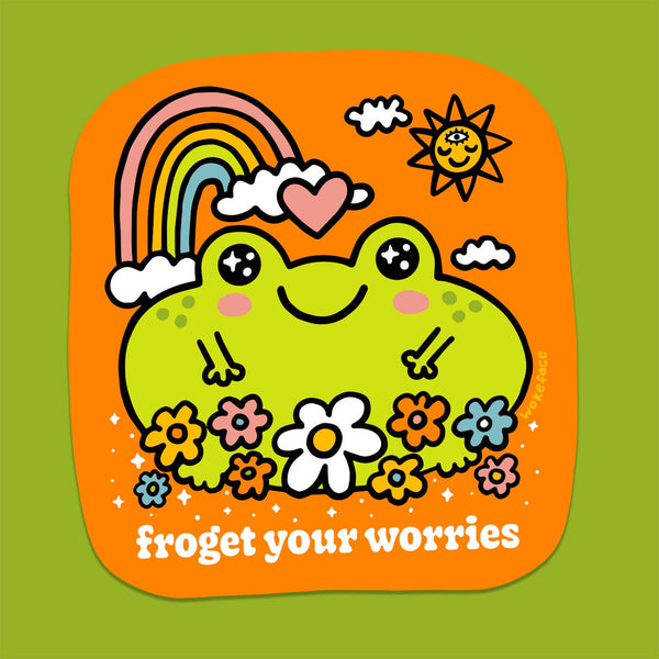 Forget Your Worries Frog Sticker - World Famous Original