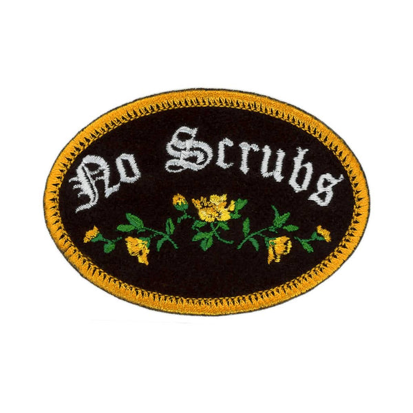 No Scrubs Patch - World Famous Original