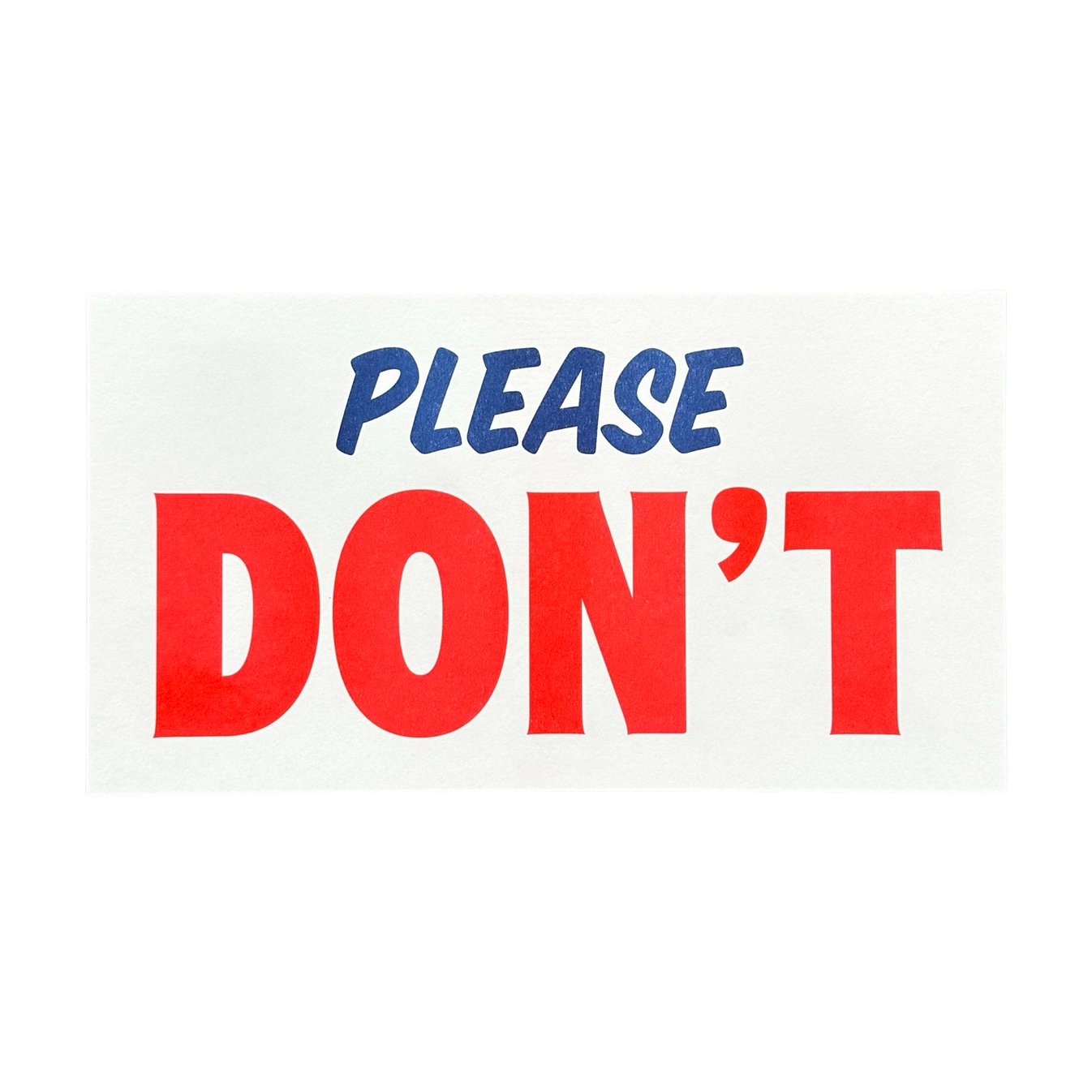 Please Don't Riso Print – World Famous Original