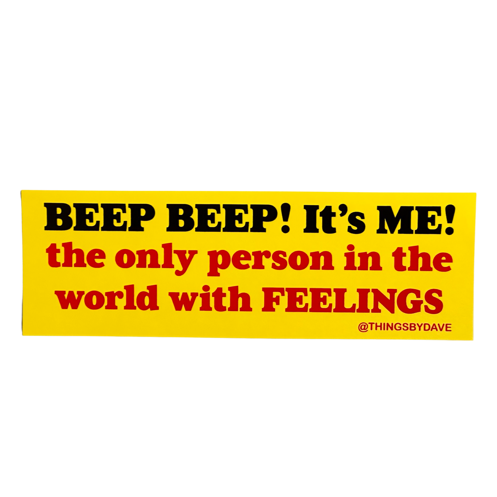 Beep Beep! It's Me Bumper Sticker – World Famous Original