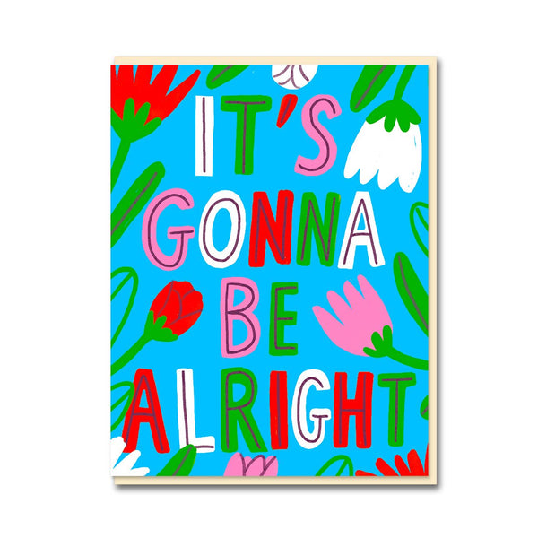 It's Gonna Be Alright Card - World Famous Original