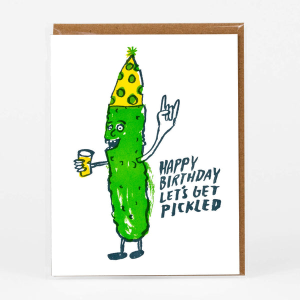 Happy Birthday Let's Get Pickled Card - World Famous Original